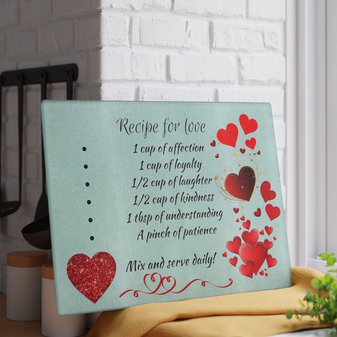 Love Glass Cutting Board | Valentine's Day Cutting Board | Recipe for ...