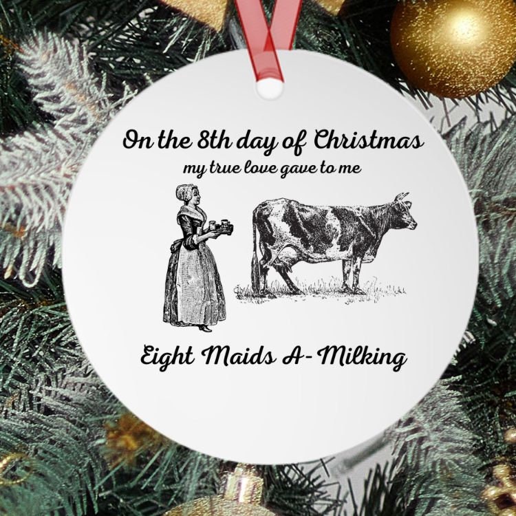 12 Days of Christmas Ornament, Eight Maids A Milking Ornament, Special ...