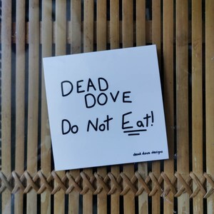 Dead Dove Do Not Eat Sticker - Etsy