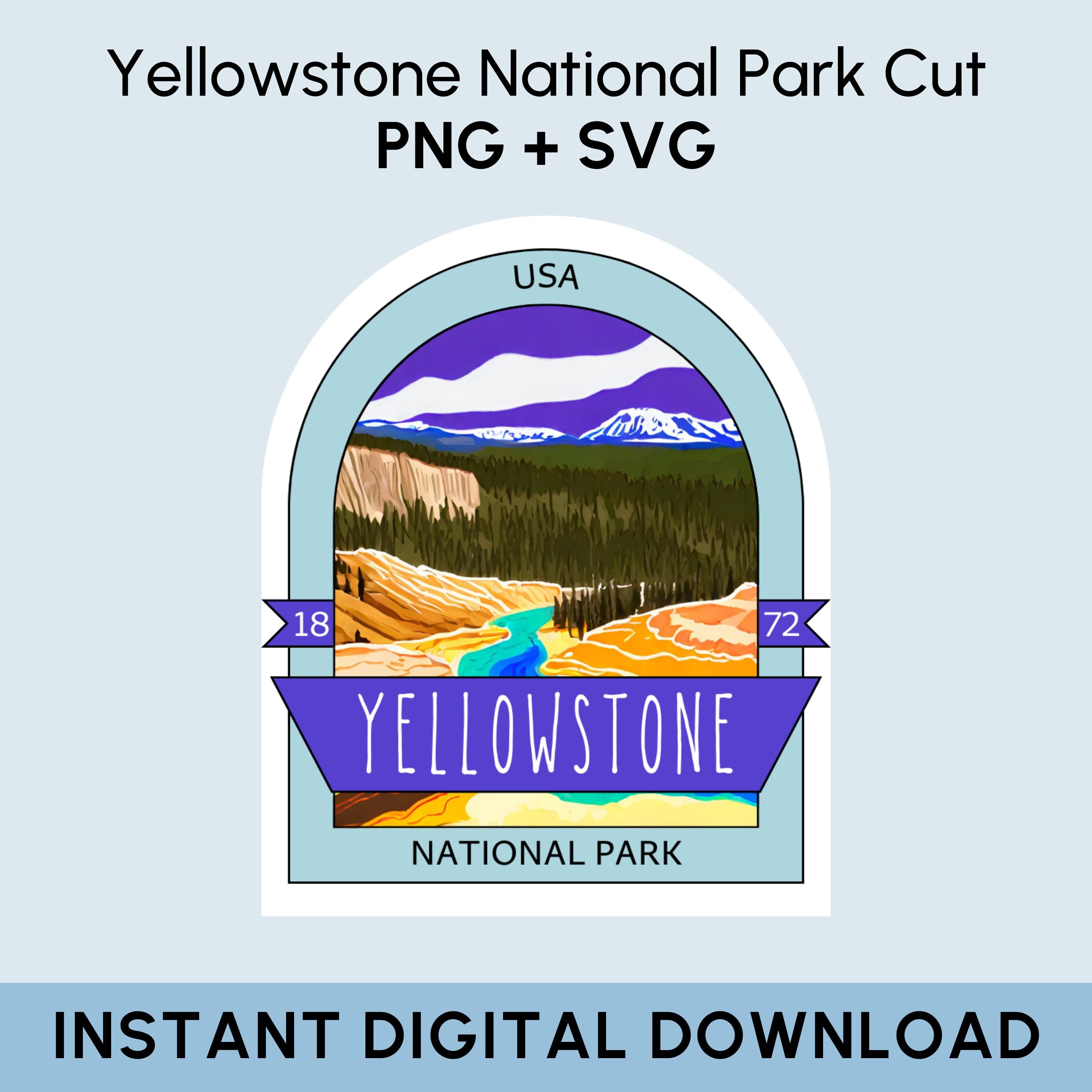 Yellowstone National Park SVG + PNG, Digital File of Yellowstone ...