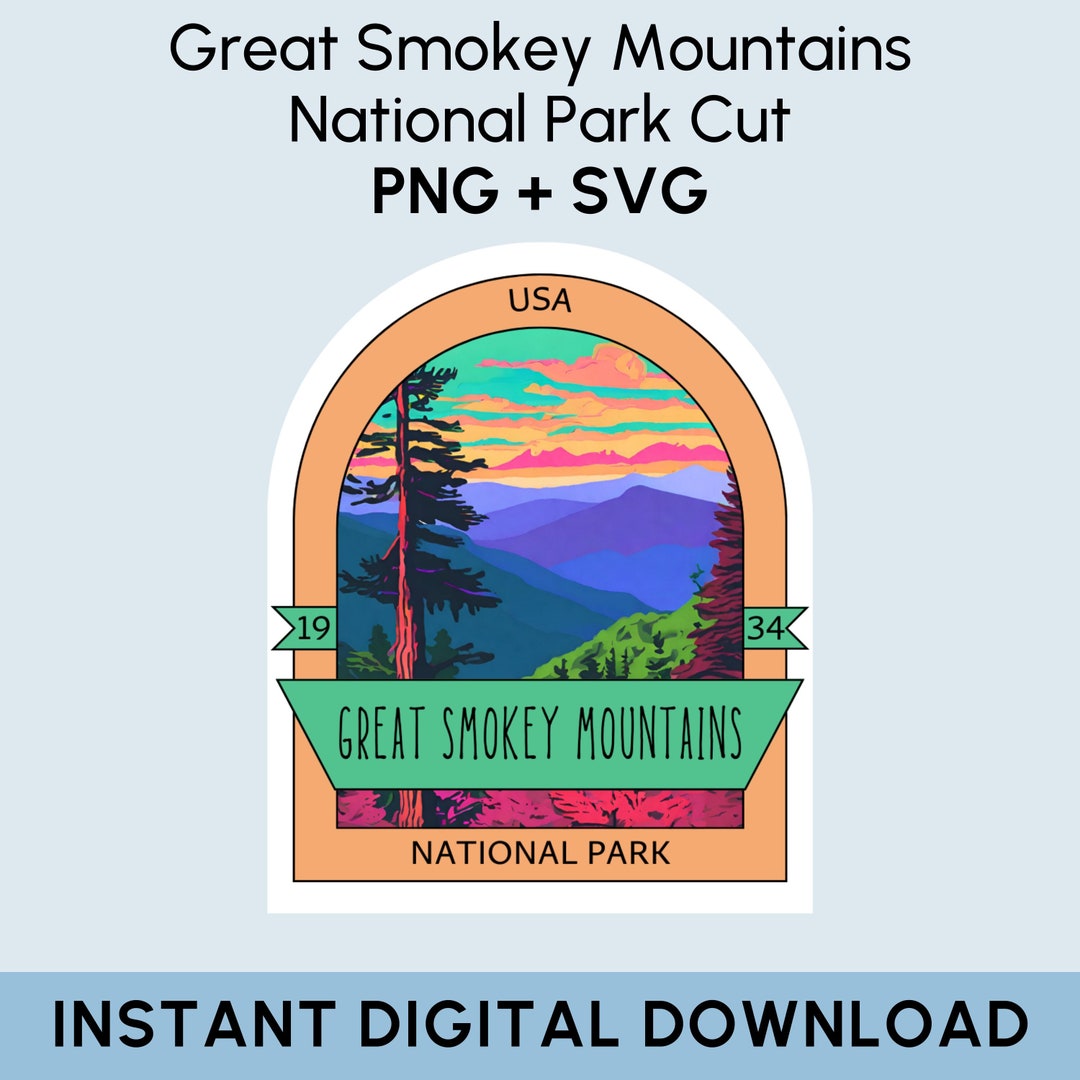 Great Smokey Mountains National Park SVG + PNG, Digital File of Great ...
