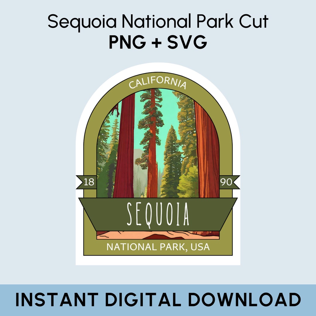 Sequoia National Park SVG + PNG, Digital File of Sequoia National Park ...