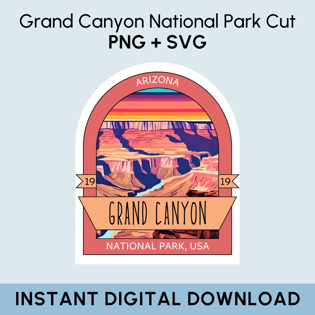 Grand Canyon National Park SVG + PNG, Digital File of Grand Canyon ...