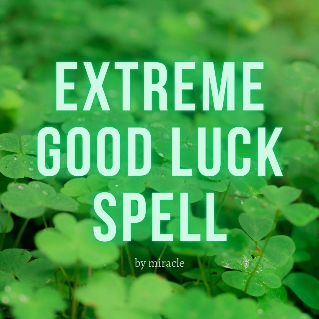 Good Luck Spell, Powerful Luck Ritual, Lucky Spell, Success Prosperity ...