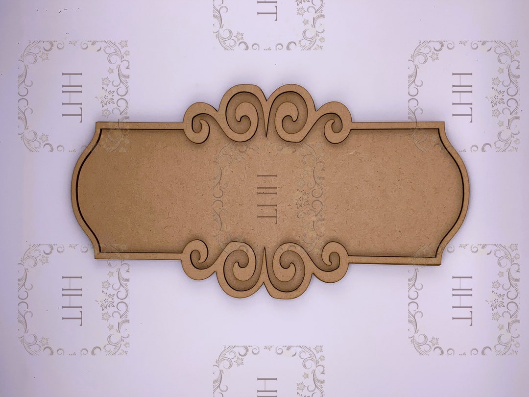 Laser Cut MDF, Wood, Scroll Design, Sign, Plaque, Panel, Frame, Overlay ...