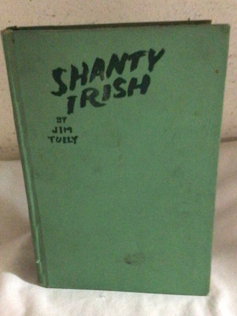Shanty Irish-jim Tully-first Edition-1928-author Signed Inside Cover-hardback-vintage Book - Etsy