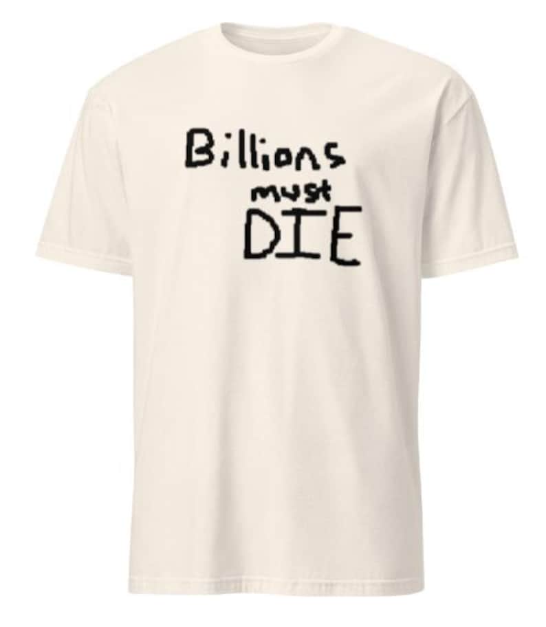Billions Must Die T Shirt - Etsy