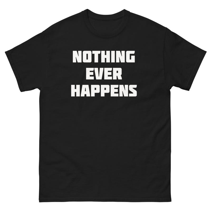 Nothing Ever Happens Chud - Etsy