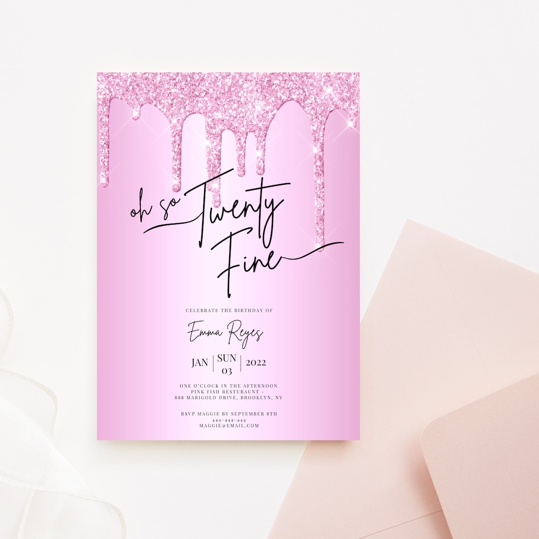 Oh so Twenty Fine Birthday Party Invite, 29th Birthday, Dripping ...