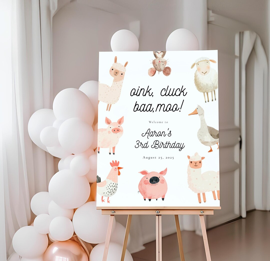 Oink, Cluck, Baa, Moo Farm Cows Animals Birthday Welcome Sign Template ...