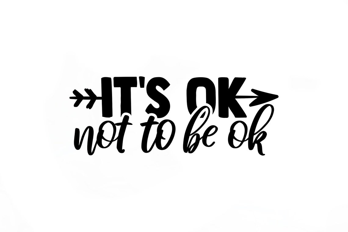 It's Okay to Not Be Okay, Decal, Sticker, Laptop, Car, Anywhere, Mental ...