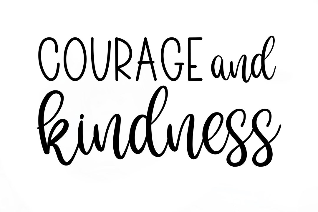 Courage and Kindness, Decal, Sticker, Laptop, Car, Anywhere, Mental ...