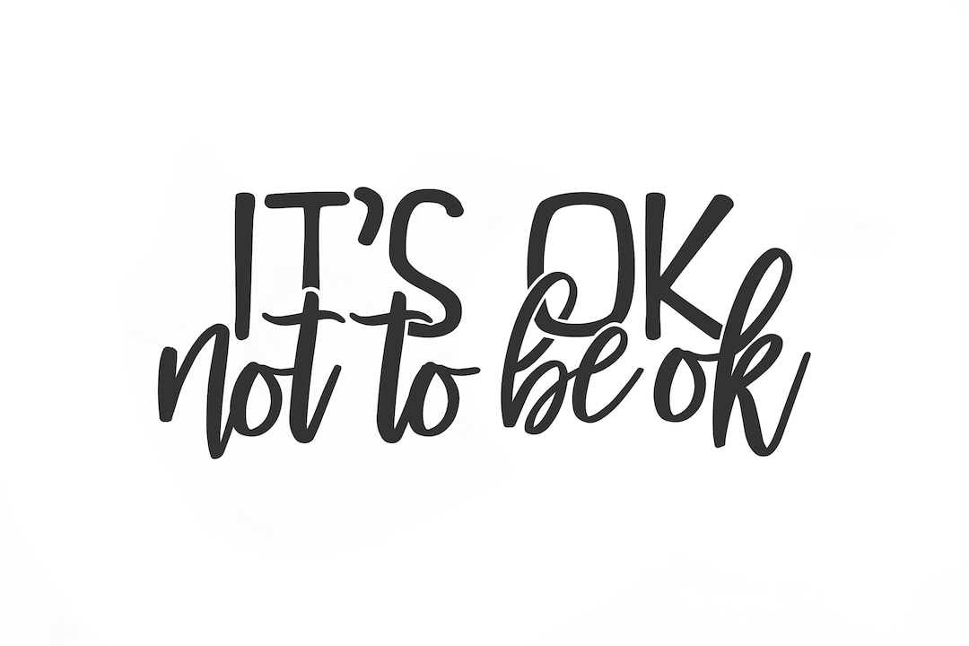 It's Okay to Not Be Okay, Decal, Sticker, Laptop, Car, Anywhere, Mental ...