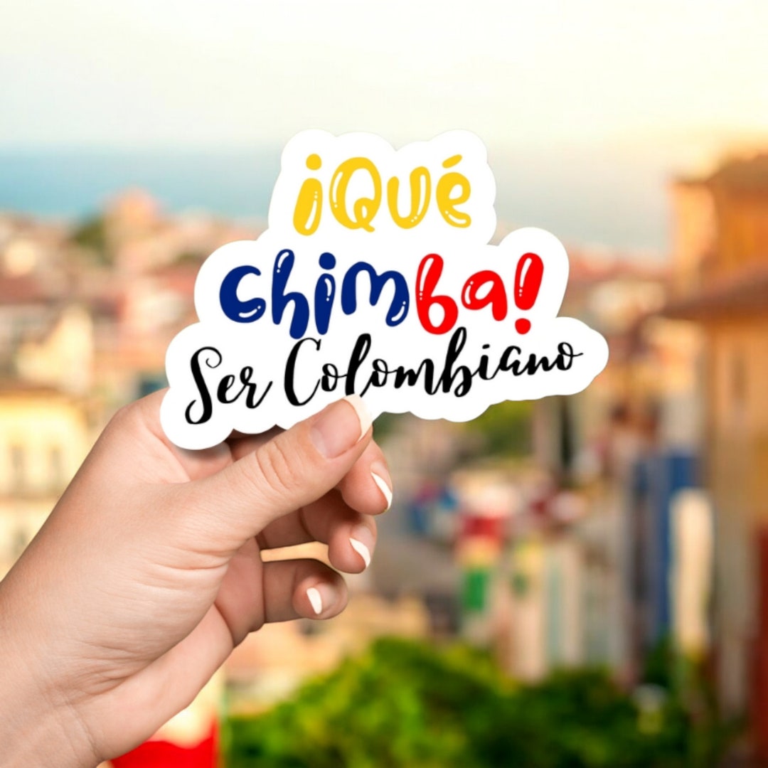 Sticker "que CHIMBA Ser Colombiano" Adhesive Waterproof Decoration ...