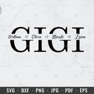 Gigi Svg, Gigi Split Monogram Svg, Gigi With Names Svg, Gigi Name Frame ...
