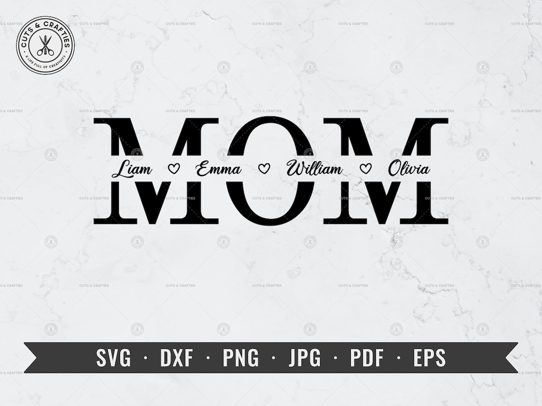 Mom Svg, Mom Split Monogram Svg, Mom With Kids Name Svg, Mothers Day ...