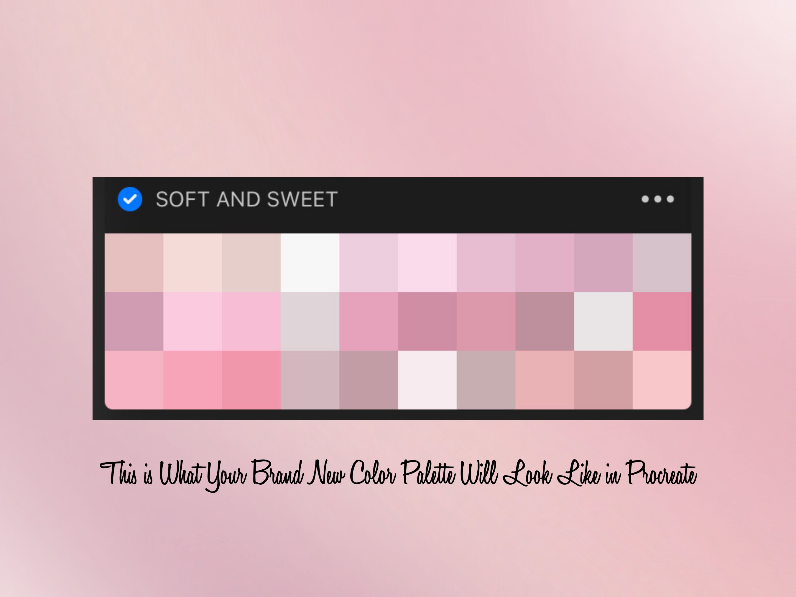 SOFT AND SWEET Procreate Color Palette Pinks, Pastels, Light, Bright ...
