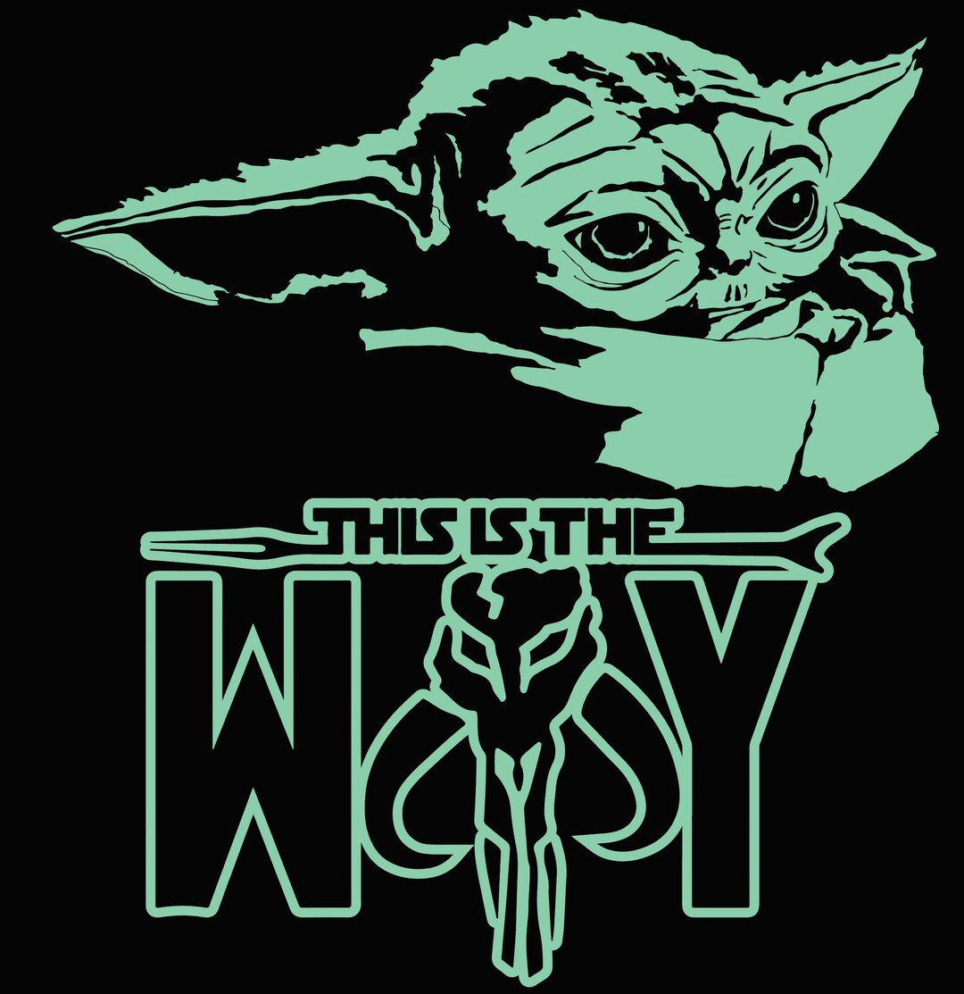 Grogu - This is the Way | Star Wars | SVG File | Cricut | Silhouette ...