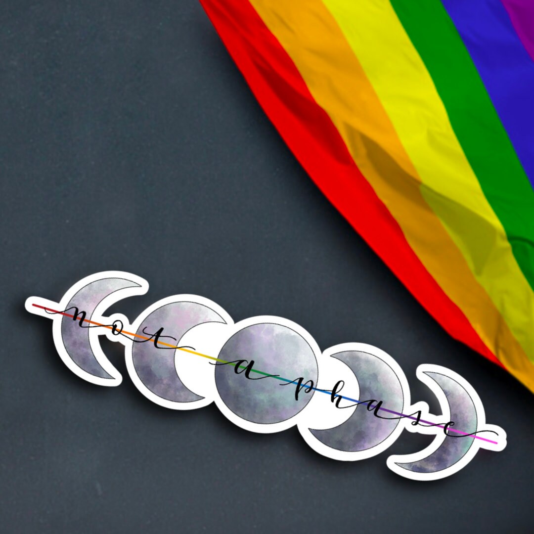 Not a Phase Sticker | LGBTQ | LGBTQIA | Pride Sticker | Moon Phases ...