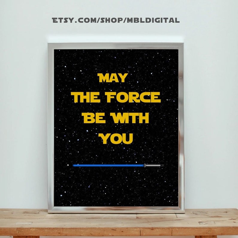 Star Wars May the Force BE With You Digital Download Wall Art - Etsy