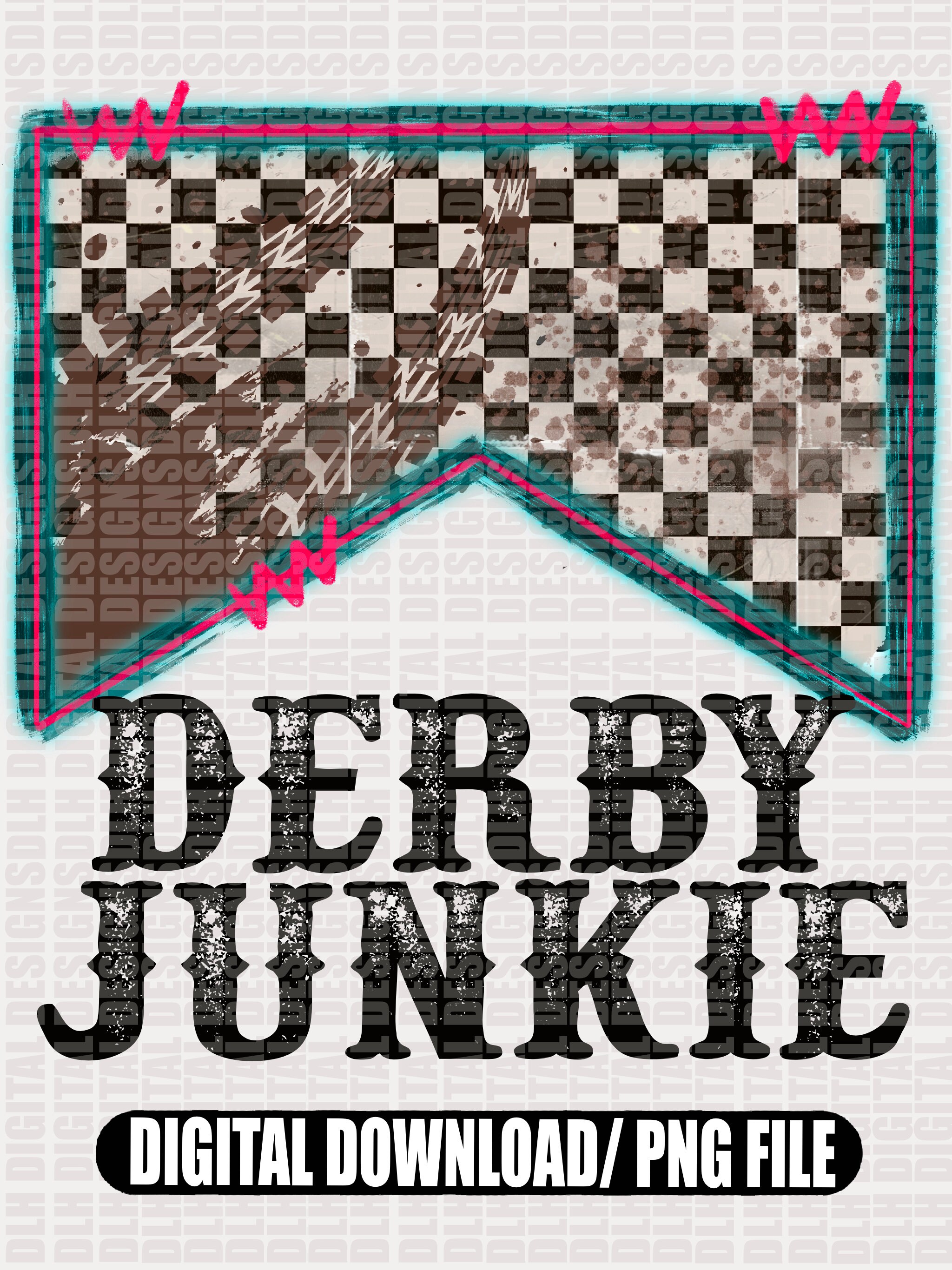 Derby Junkie Png File Digital Download Racing Mud - Etsy