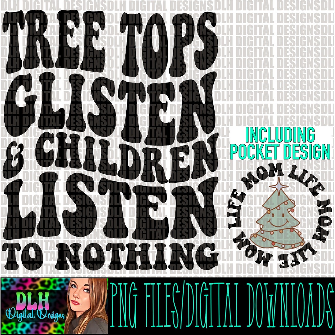 Tree Tops Glisten PNG, Mom Life Christmas Design (digital Download) - Etsy