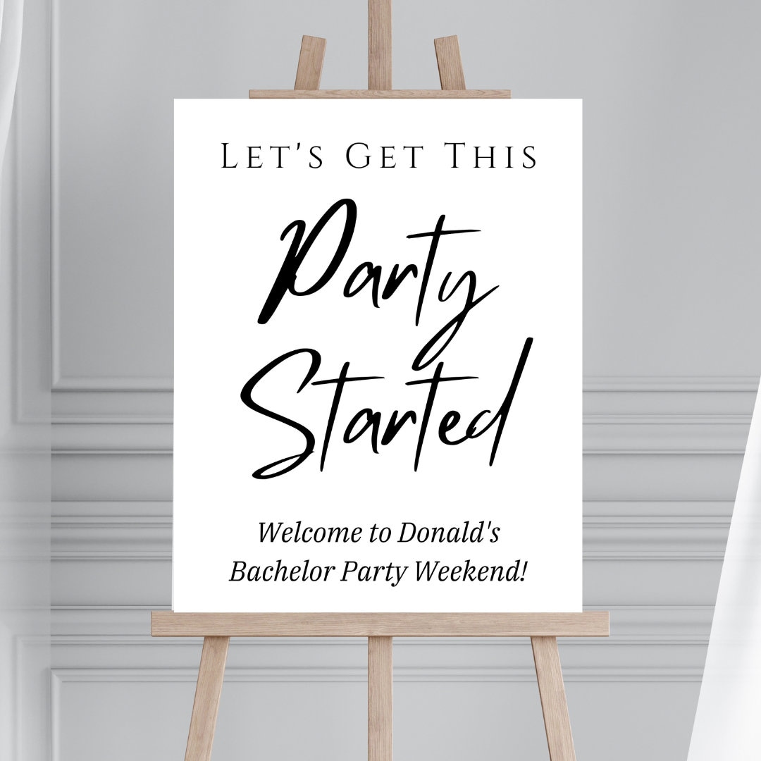 Let's Get This Party Started - Let's Get This Party Started Sign ...