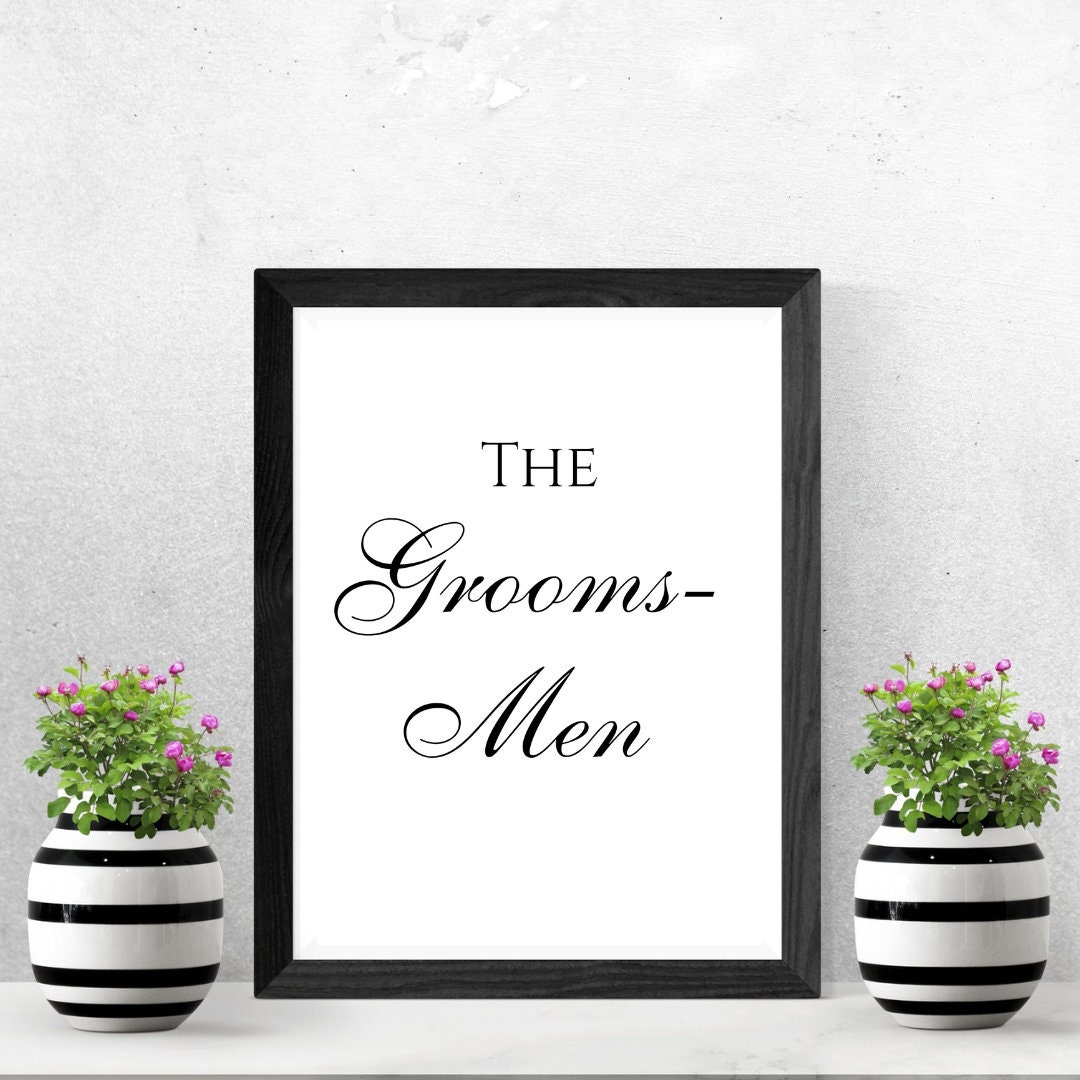 The Groomsmen Sign - Downloadable Sign- Wedding Sign - Groomsmen Gift ...