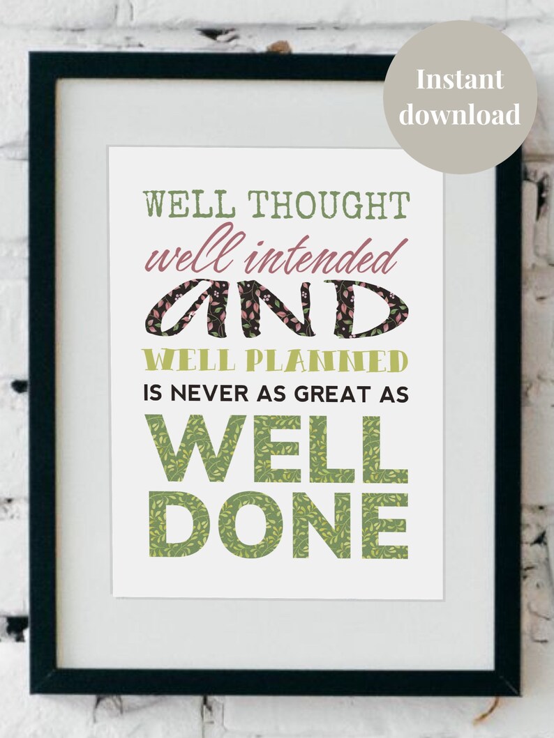 Well Done Inspirational Quote, Printable Wall Art, Digital Download ...