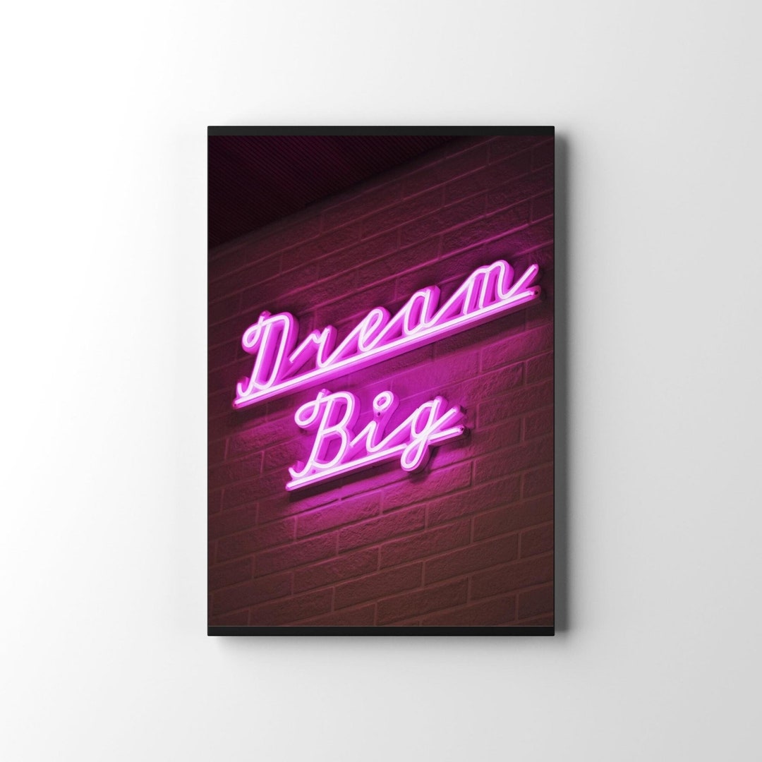 Dream Big Neon Sign Wall Art Neon Sign Art Pink Neon Sign - Etsy
