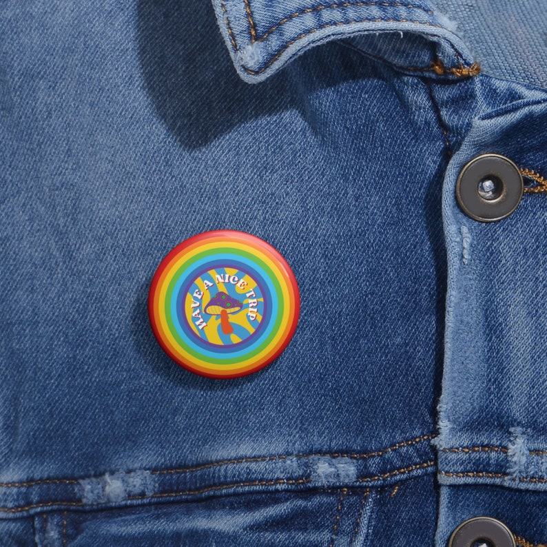 Have A Nice Trip Rainbow Pin Button, Psychedelic Pinback Rave Buttons ...
