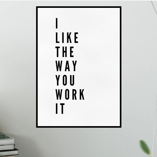 The Way You Work It - Etsy