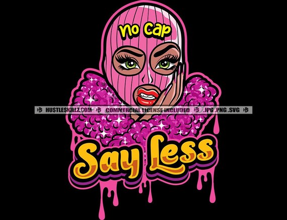 Say Less Quote Gangster Melanin Woman Pink Ski Mask No Cap | Etsy