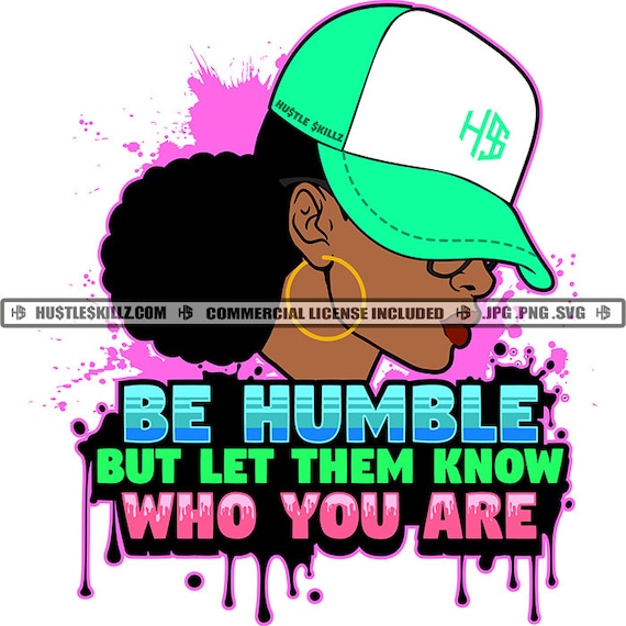 Be Humble but Let Them Know Savage Quotes Badass Boss Woman | Etsy