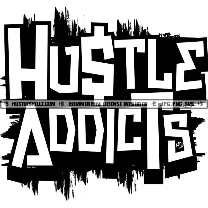 Hustle Addicts Wall Graffiti Word Art Grinding Graphic Lettering Poster ...