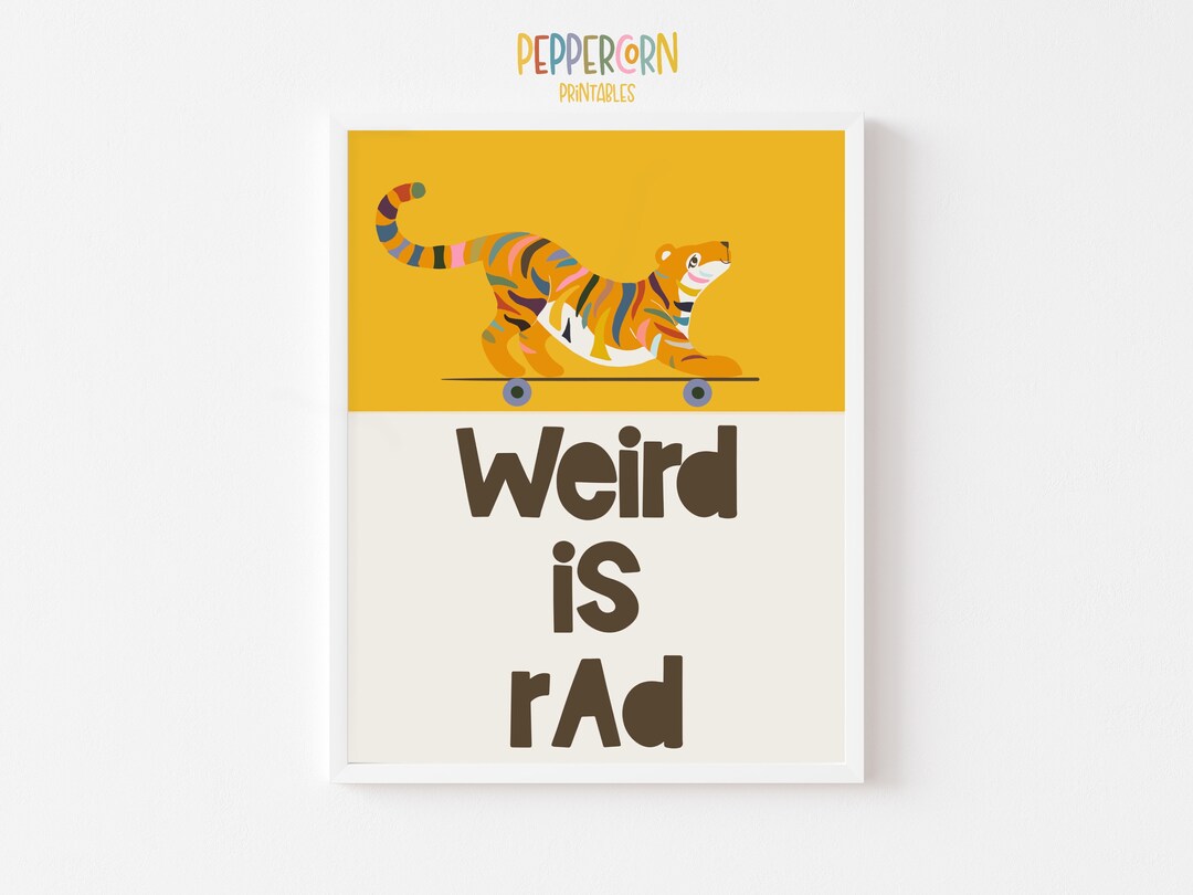 Weird is Rad, Childrens Wall Art, Kids Room Decor, Classroom Decor ...