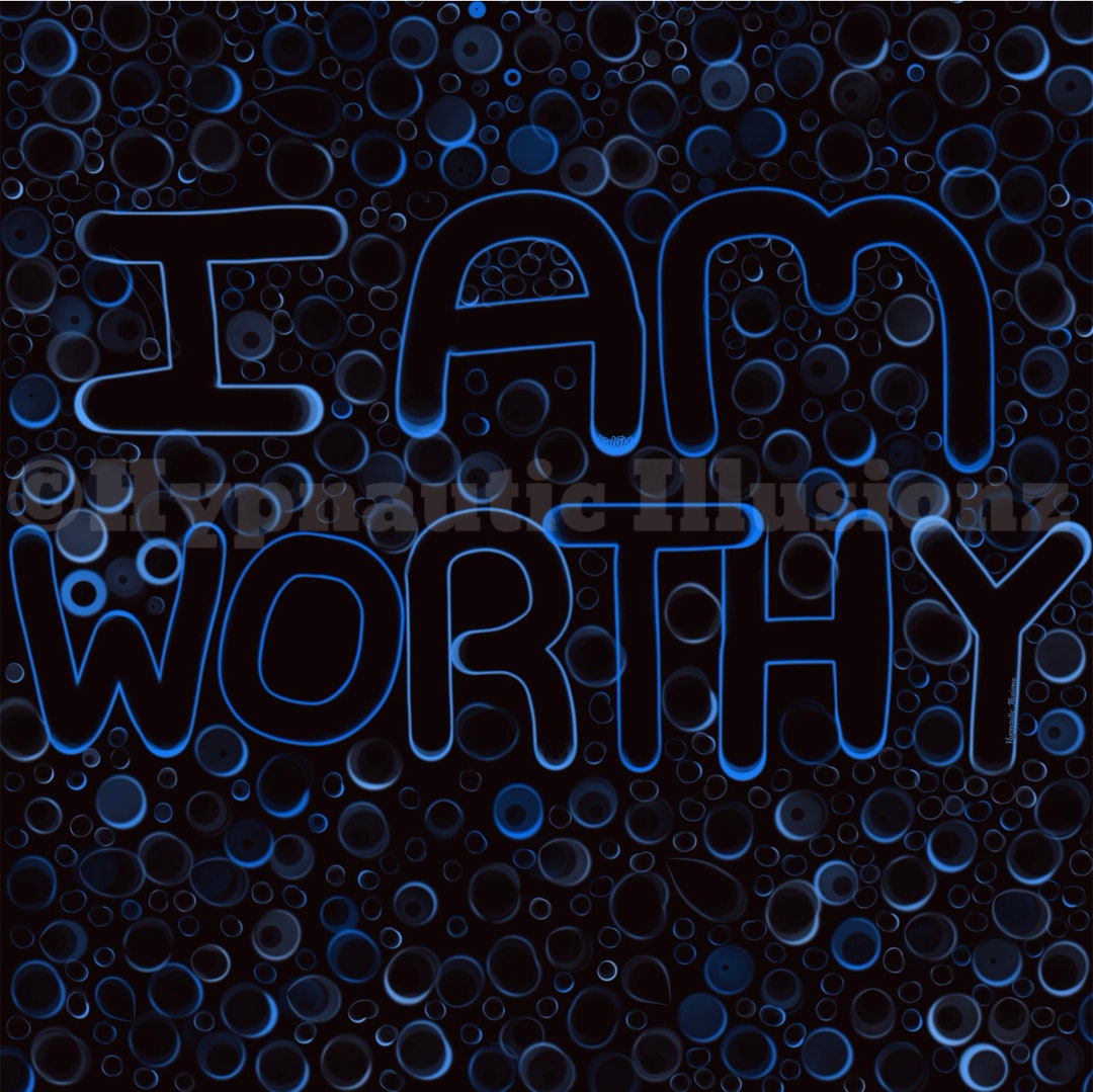 I Am Worthy Digital Download Printable Wall Art Print, Mental Health ...