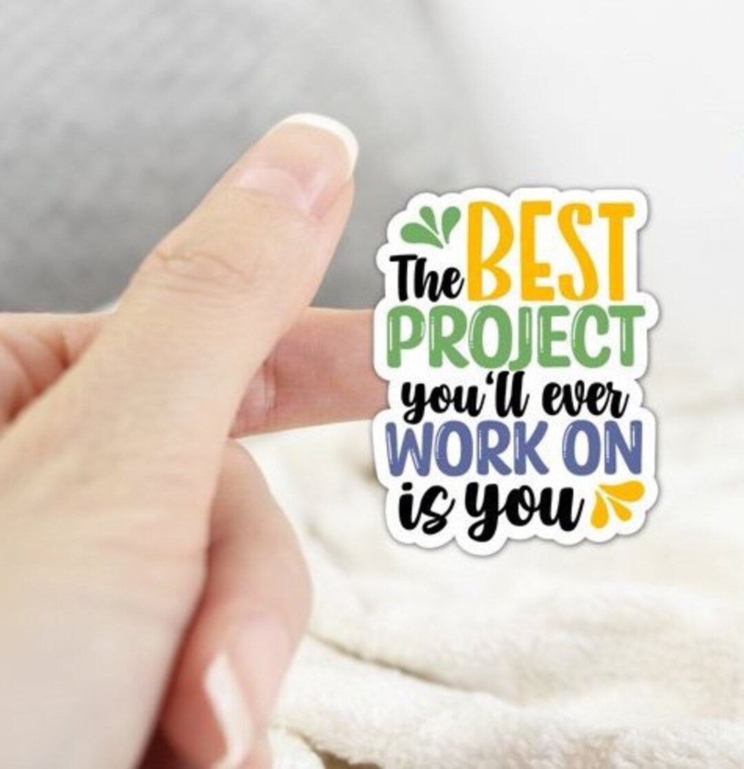2 Die Cut Inspirational Stickers. Motivation Quote the Best Project ...