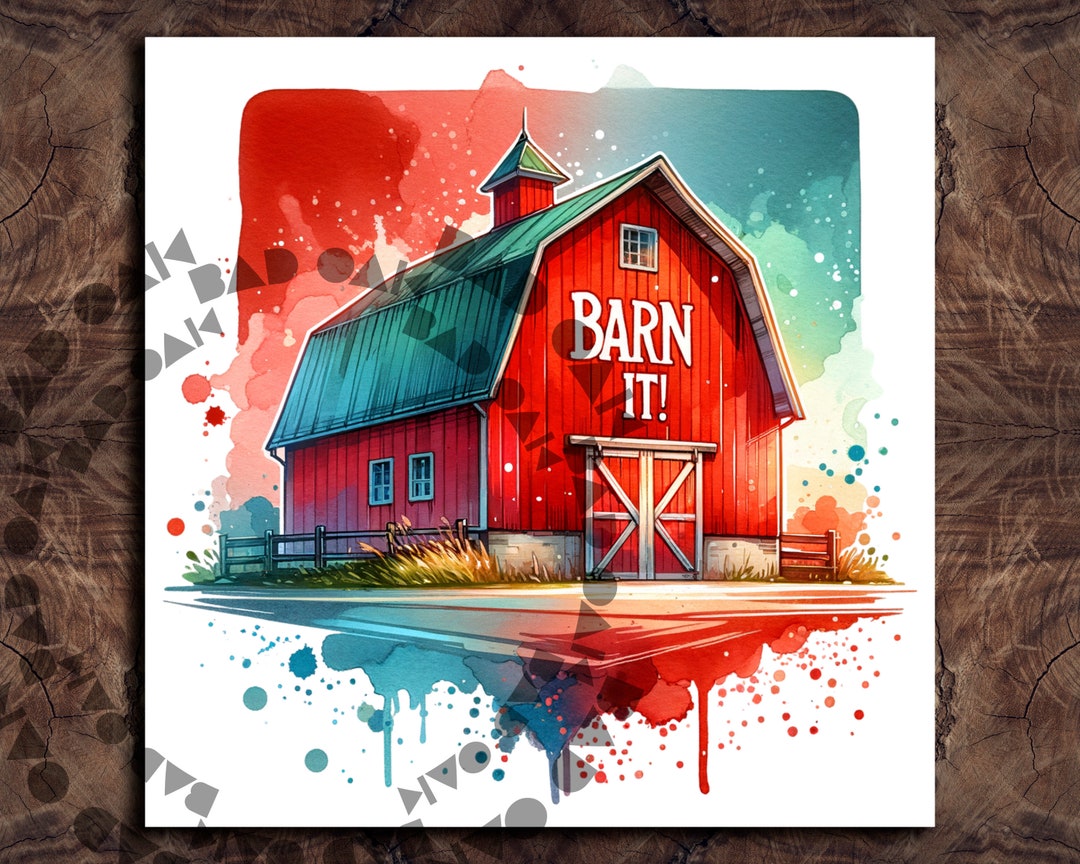 Funny Barn It! Farm Clipart Shirt Sublimation Design Digital Download ...
