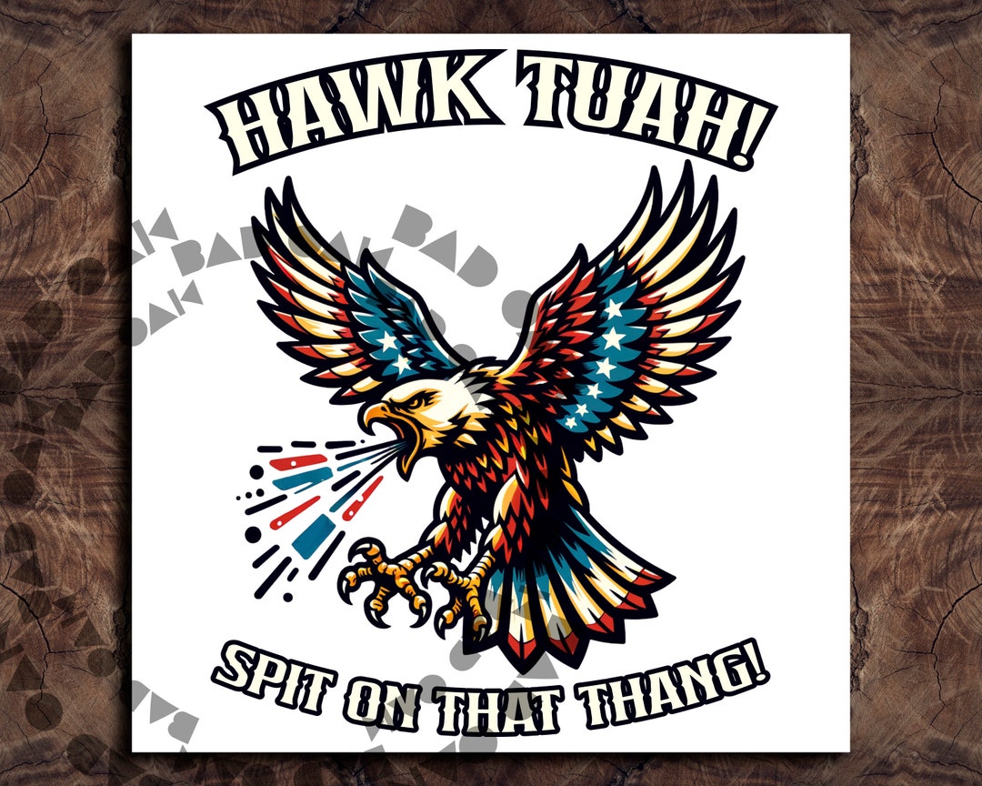 Hawk Tuah Graphic Bundle Png Clipart Shirt Sublimation Design Digital ...