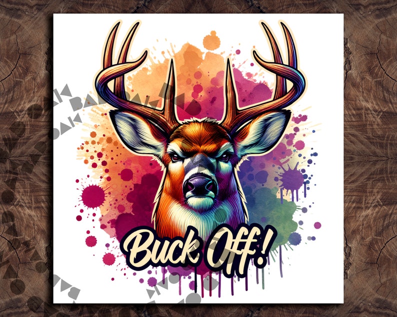 Funny Buck off Deer Png Farm Clipart Shirt Sublimation Design Digital ...