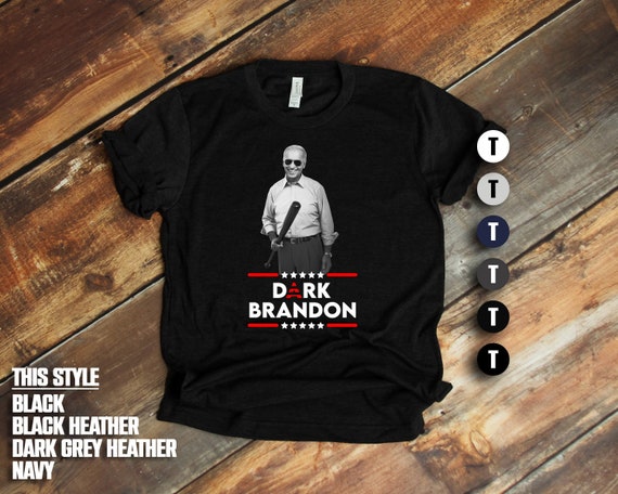 Dark Brandon Shirt Brandon Joe Biden Dark Meme Pro Biden - Etsy