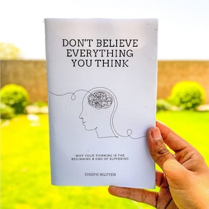 Don't Believe Everything You Think Book by Joseph Nguyen: Mindfulness ...