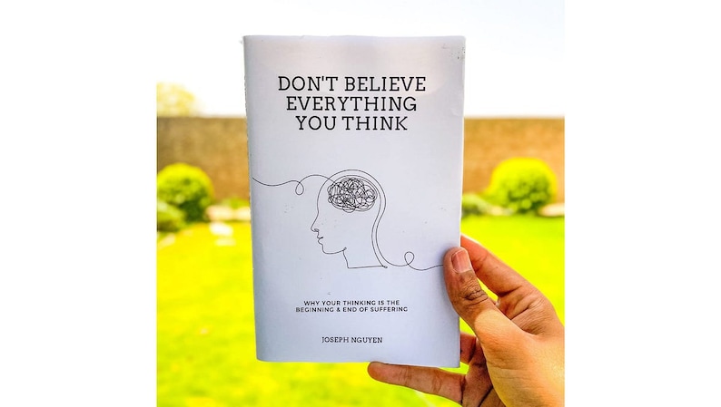 Don't Believe Everything You Think Book by Joseph Nguyen: Mindfulness ...