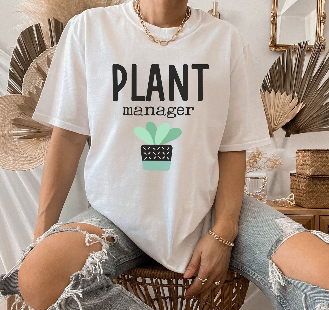 Plant Manager, Plant Lover, Gardener Shirt, Vegetarian Tee, Plant Shirt ...