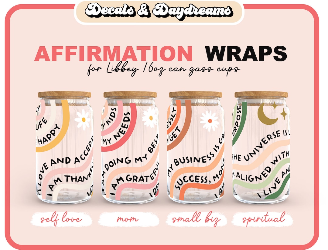 Affirmations Can Glass Wraps Affirmation Libbey Svg Wrap Affirmations