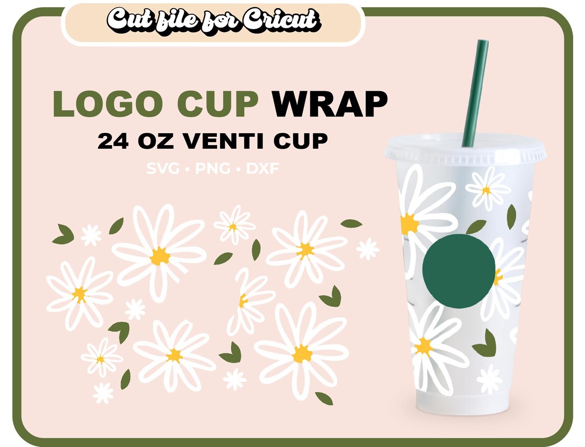 GIANT DAISY Cold Cup Wrap Svg, Daisy Flower LOGO Venti Cup Svg Wrap ...