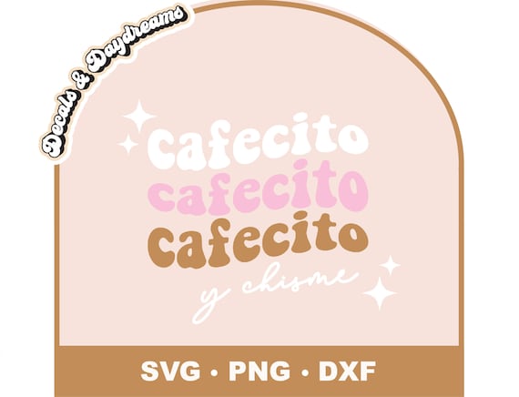 Cafecito Y Chisme SVG Cafecito Svg Design Cafecito Png - Etsy Israel