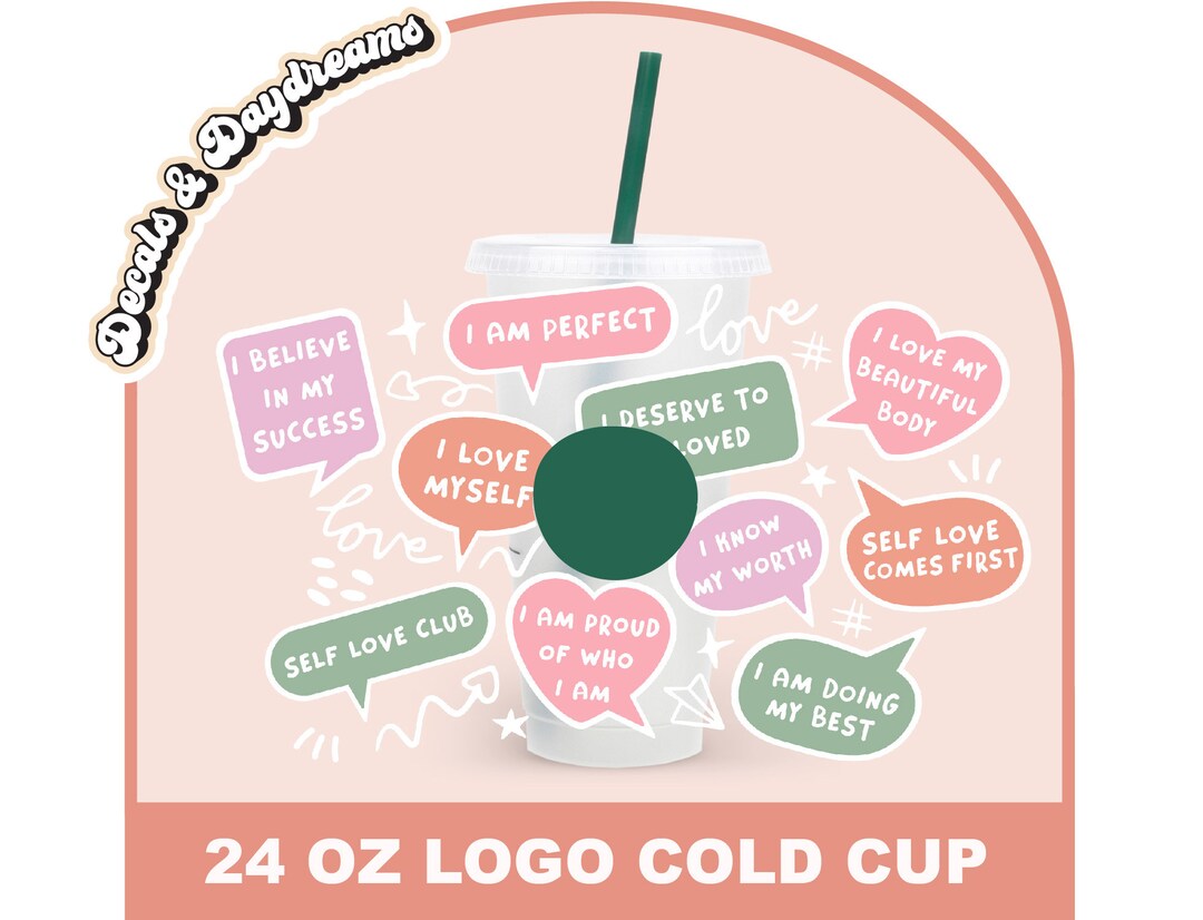 Self Love Affirmations LOGO Cold Cup SVG, Affirmations Venti Cup Svg ...