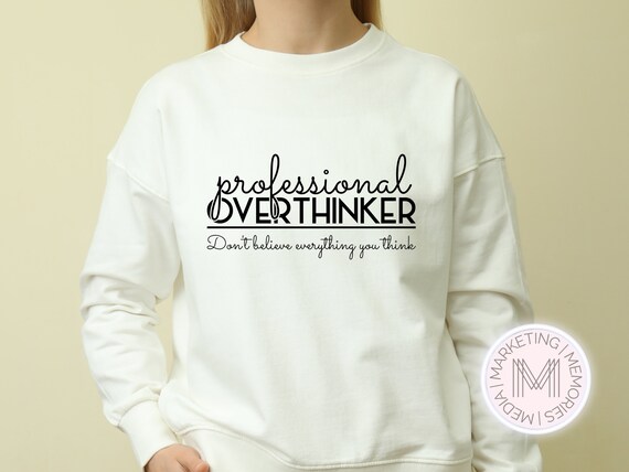 Professional Overthinker SVG/PNG Cricut Silhouette Cut File - Etsy